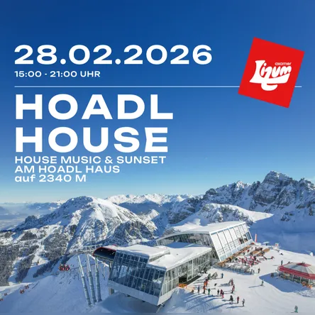 Tickets für Hoadl House - House Music am Hoadl am 28.02.2026 im Axamer ...