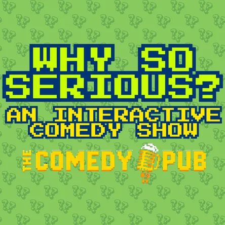 Tickets für WHY SO SERIOUS? Interactive Comedy am 19.04.2026 im The ...