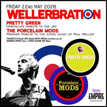 Tickets for WELLERBRATION on 22/05/26 in HMV Empire, Coventry | Ticket Shop